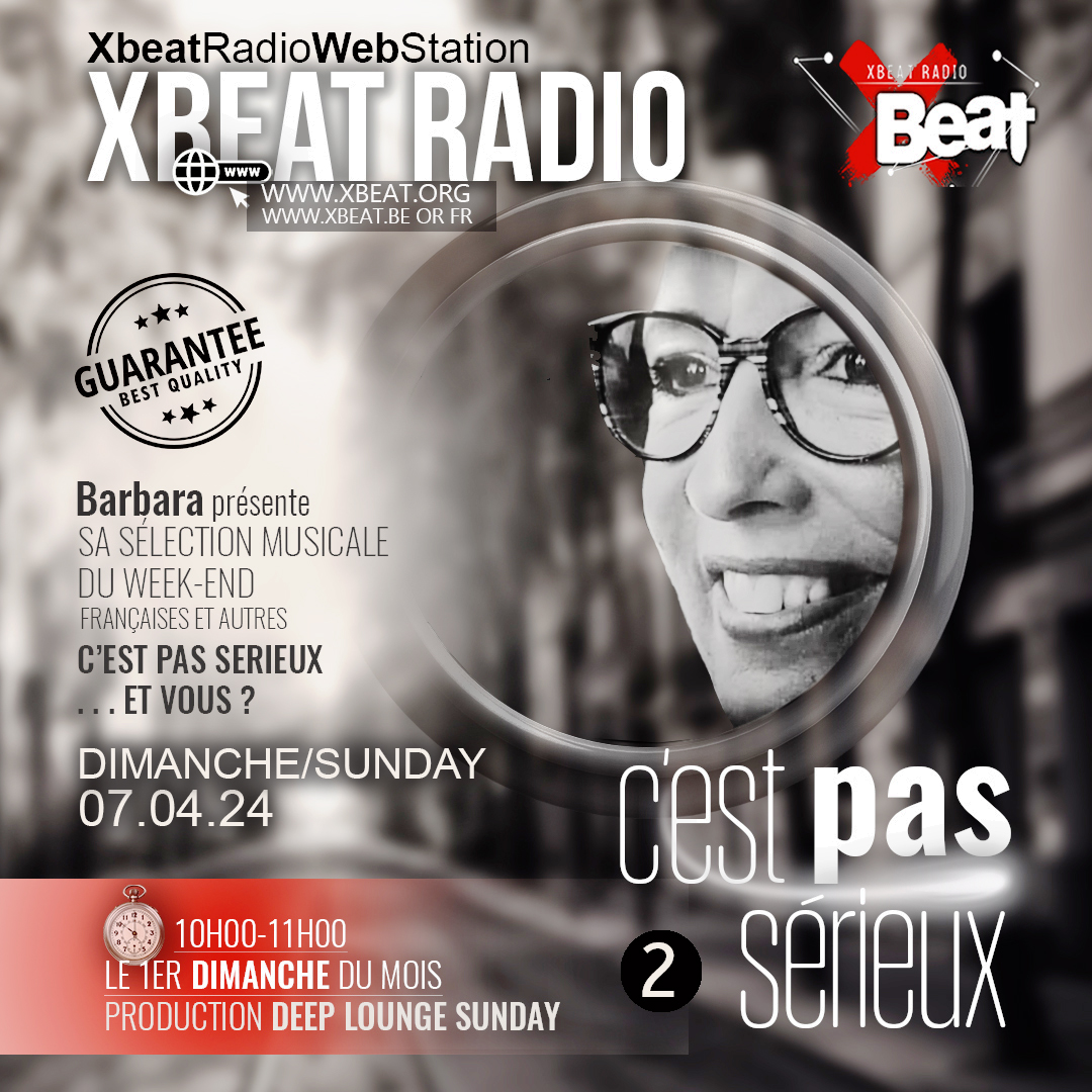 C’EST PAS SERIEUX // BARBARA – XBeat C’EST PAS SERIEUX // BARBARA – XBeat